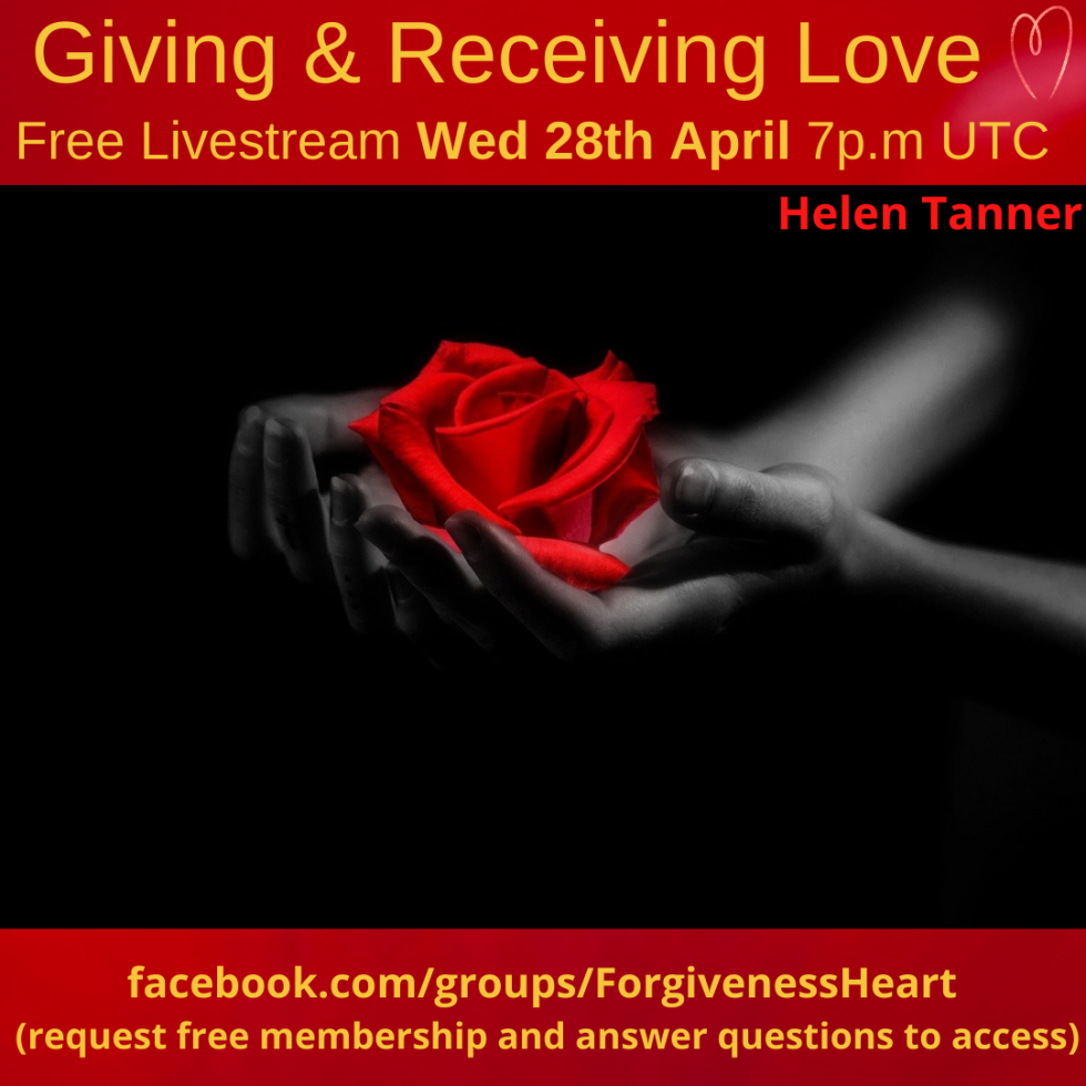 Giving and Receiving Love Livestream Weds 28th April 7p.m - Helen Tanner